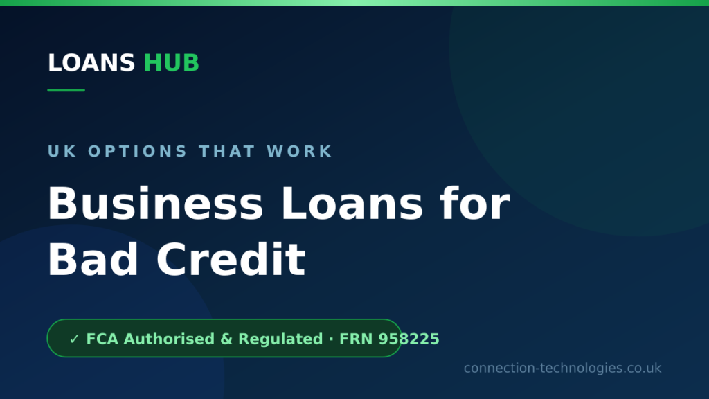 Business Loans for Bad Credit UK: Your Real Options